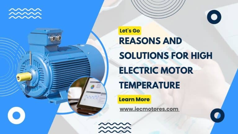 Reasons and solutions for high motor temperature
